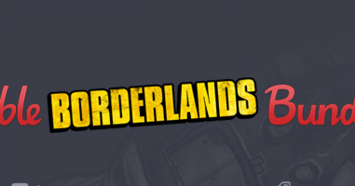 Humble Borderlands Bundle | GameGrin