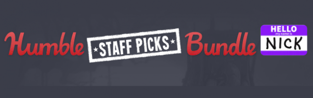 Humble Staff Picks Bundle: Nick | GameGrin