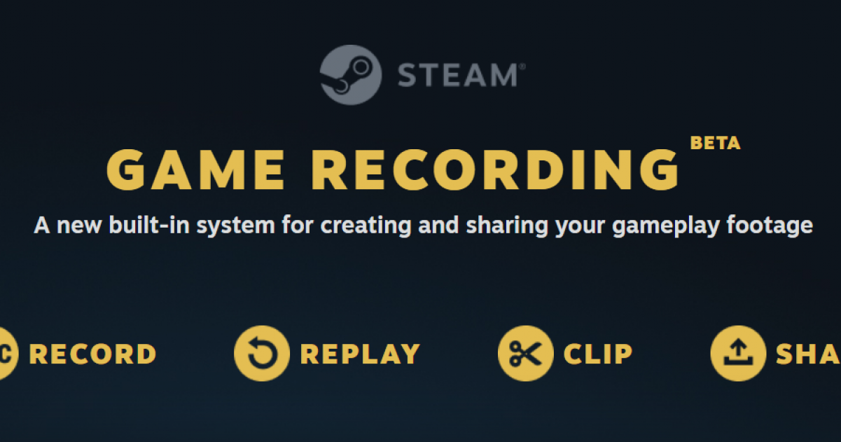 Steam Beta Receives Brand-new Recording Feature | GameGrin