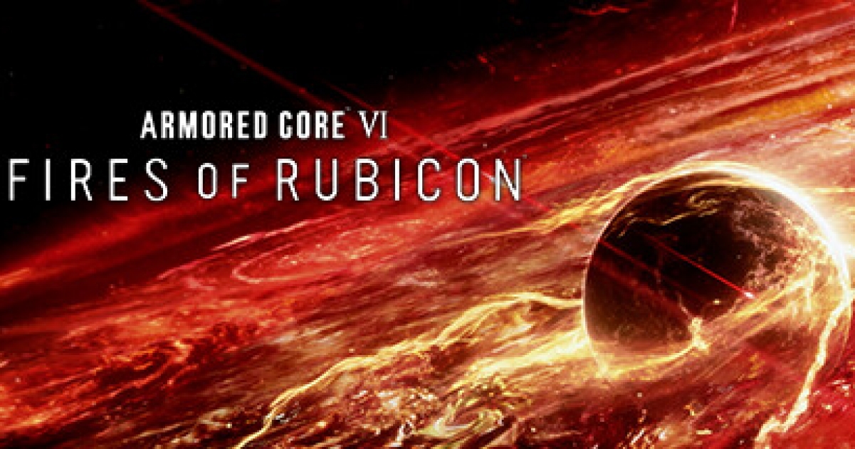 ARMORED CORE VI FIRES OF RUBICON - Game | GameGrin