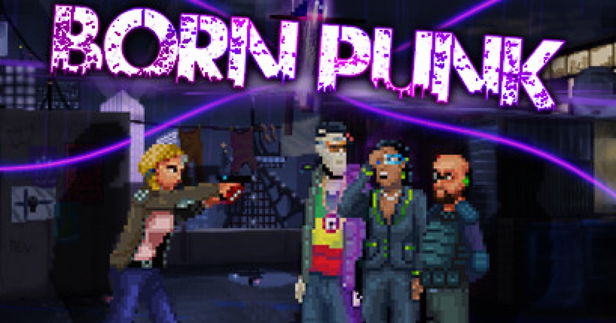 Born Punk - Game | GameGrin