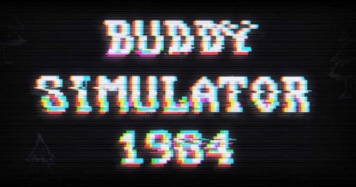 Buddy Simulator 1984 - Game | GameGrin