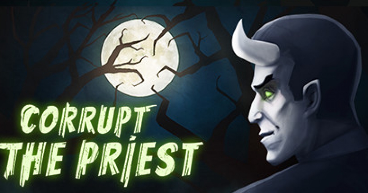 Corrupt The Priest - Images & Screenshots | GameGrin