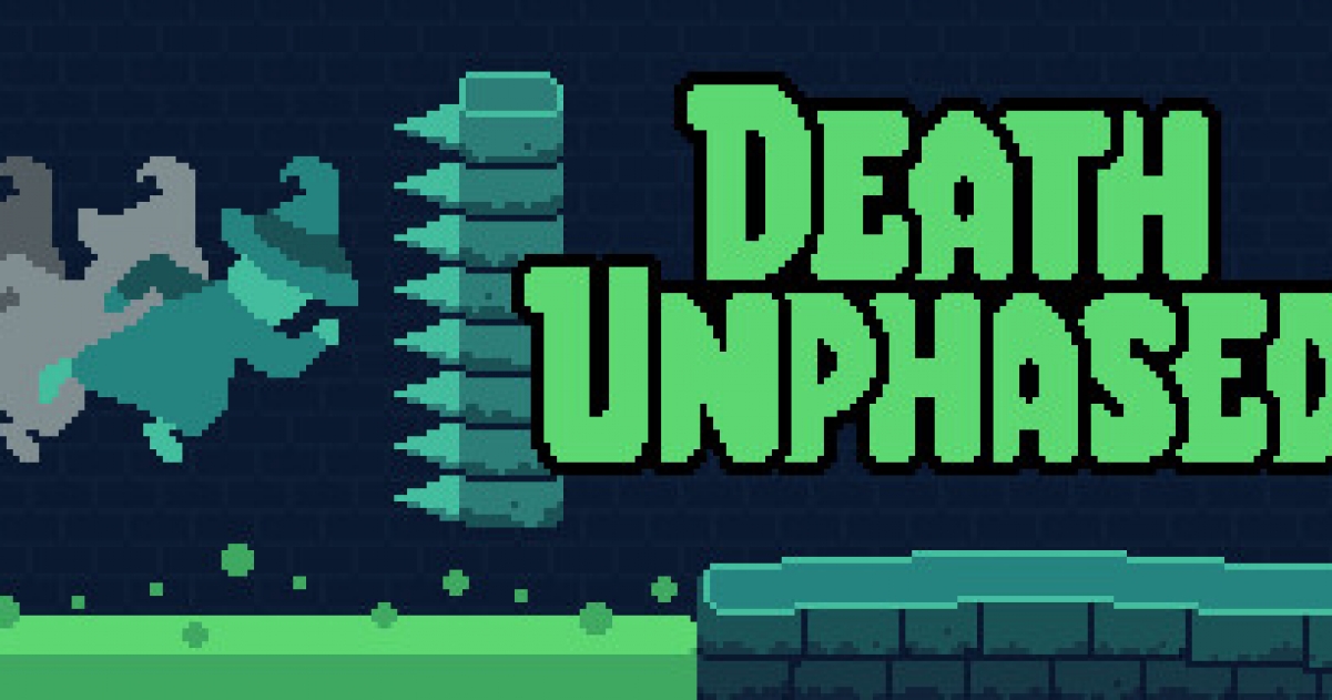 Death Unphased - Game | GameGrin