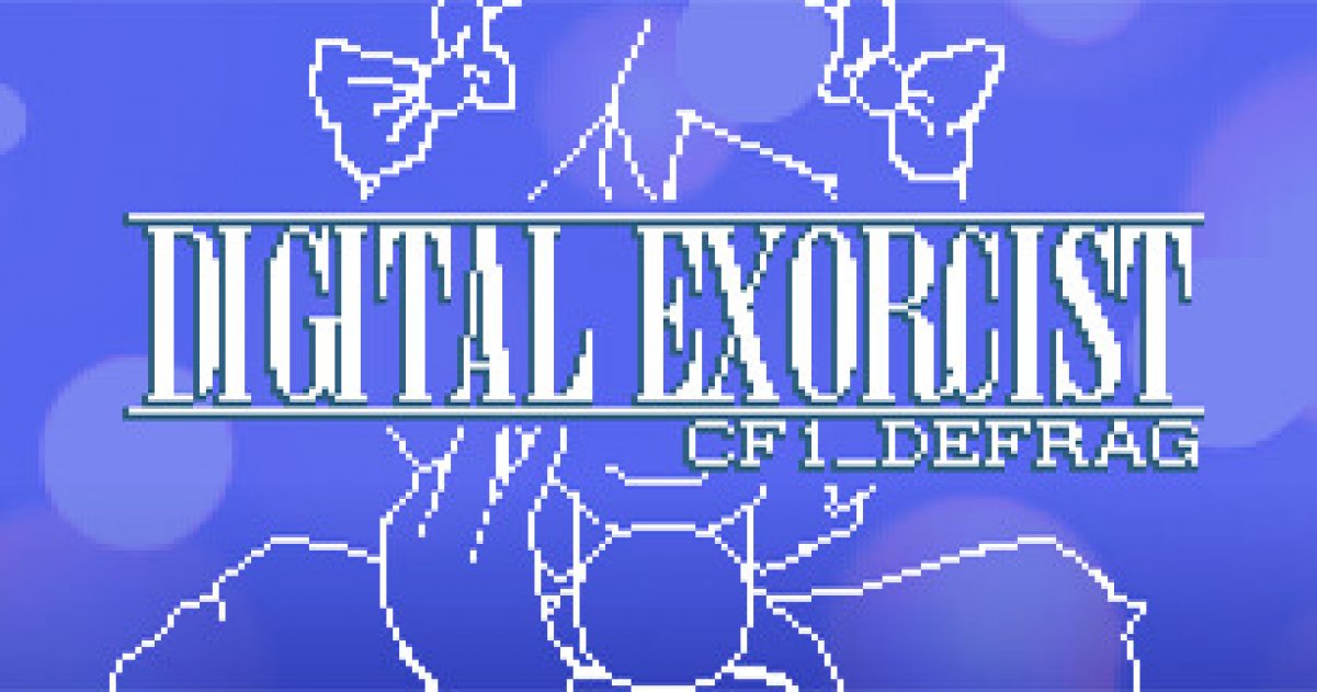 DIGITAL EXORCIST CF1_DEFRAG - Images & Screenshots | GameGrin