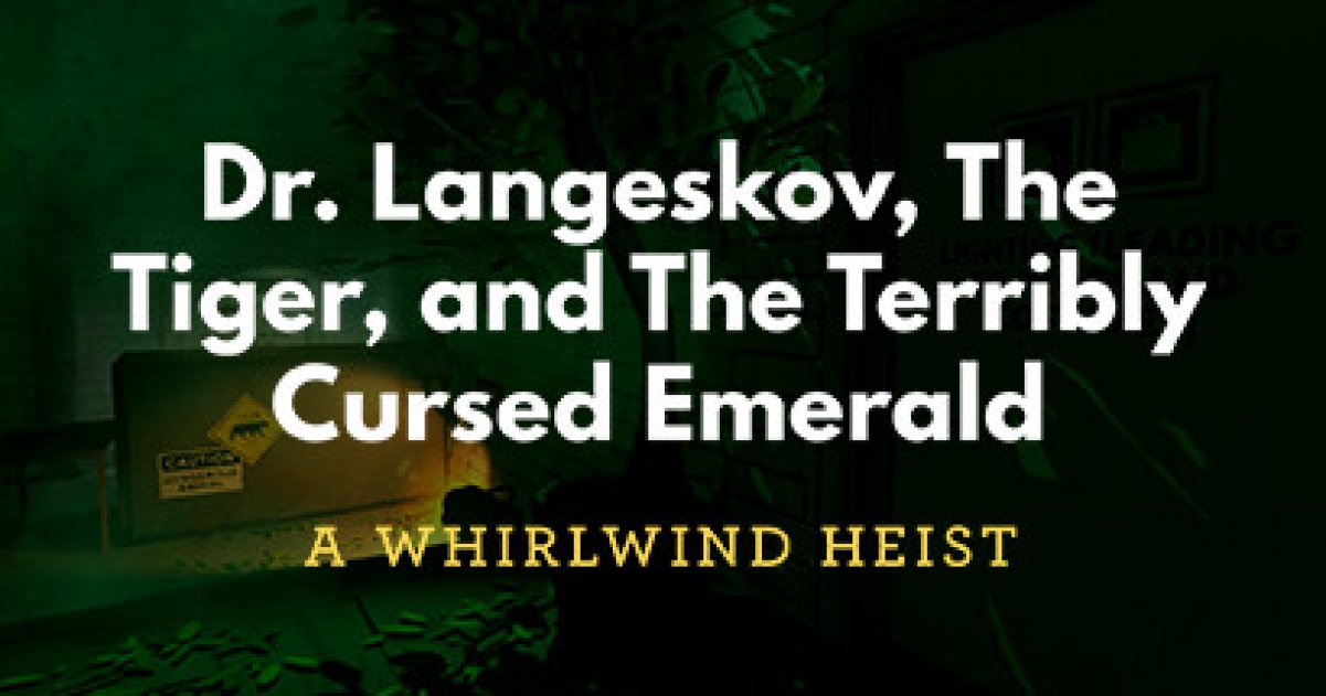 Dr. Langeskov, The Tiger, and The Terribly Cursed Emerald: A Whirlwind ...