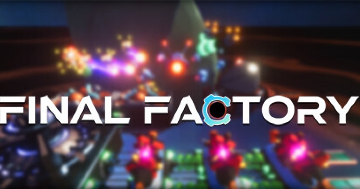 Final Factory - Images & Screenshots | GameGrin
