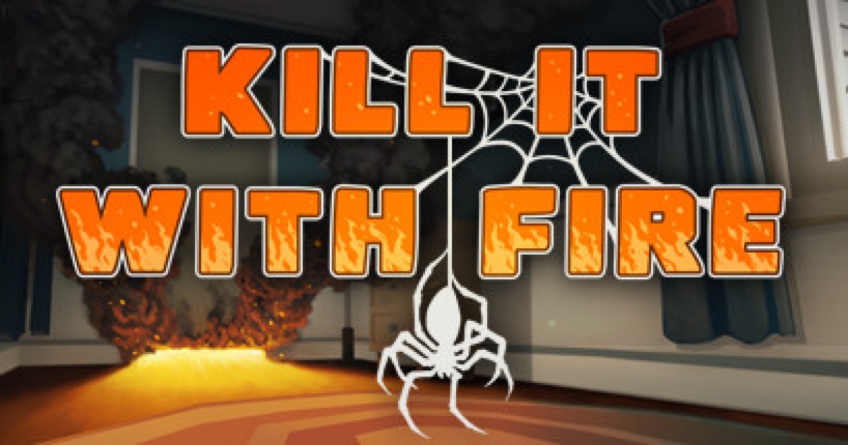 Kill It With Fire - Game | GameGrin
