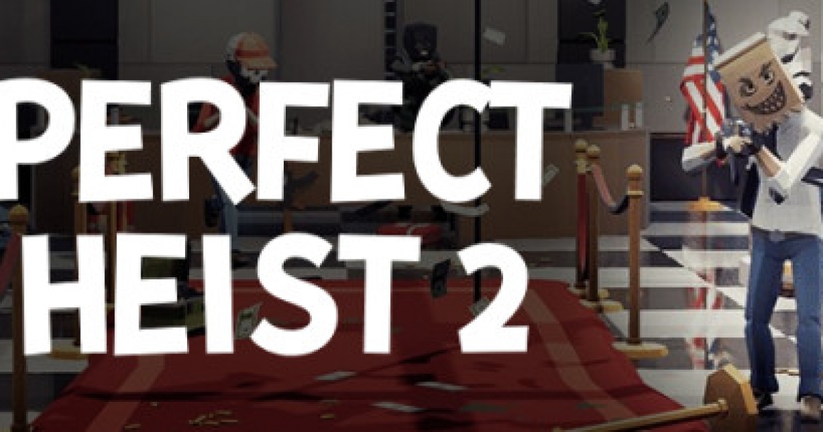 Perfect Heist 2 - Game | GameGrin