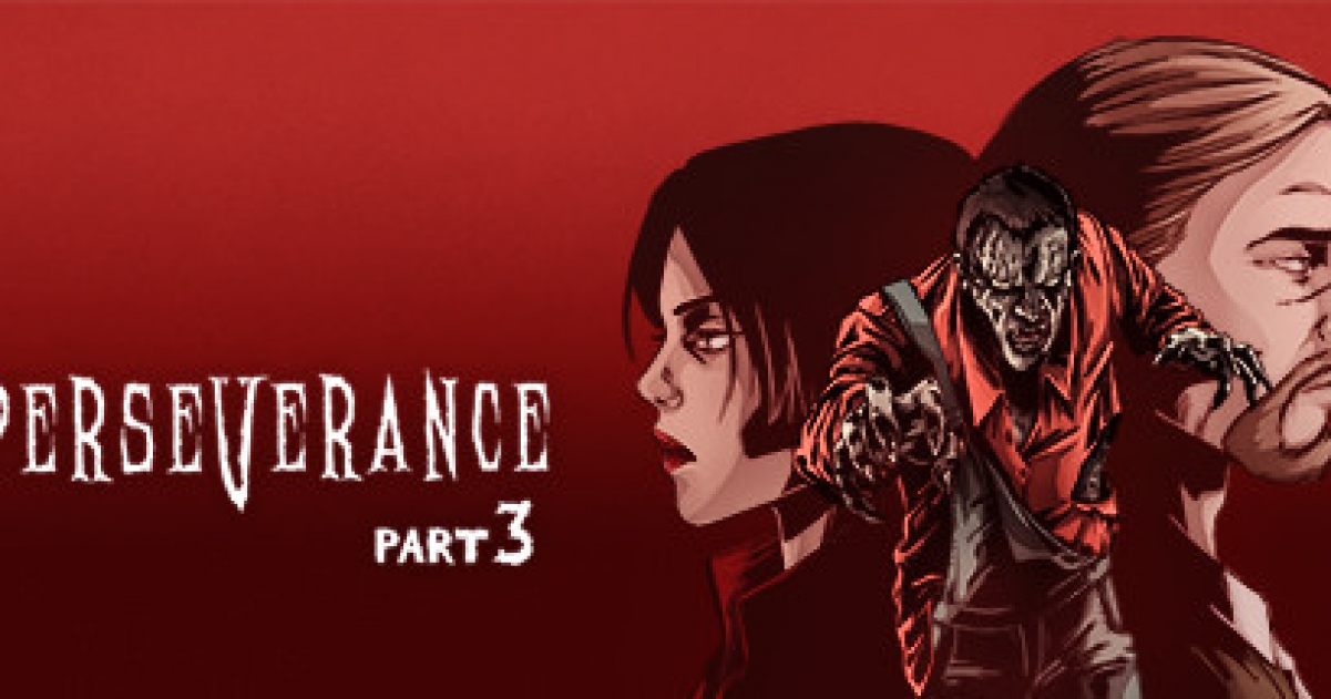 Perseverance: Part 3 - Images & Screenshots | GameGrin