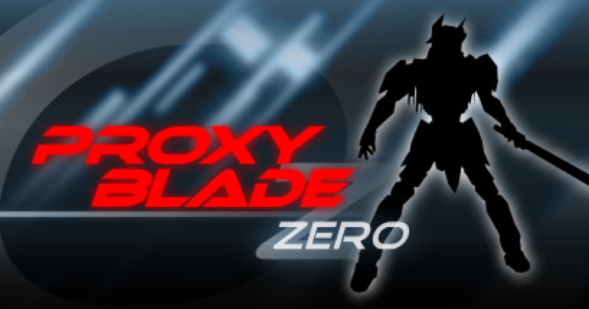 Proxy Blade Zero - Images & Screenshots | GameGrin