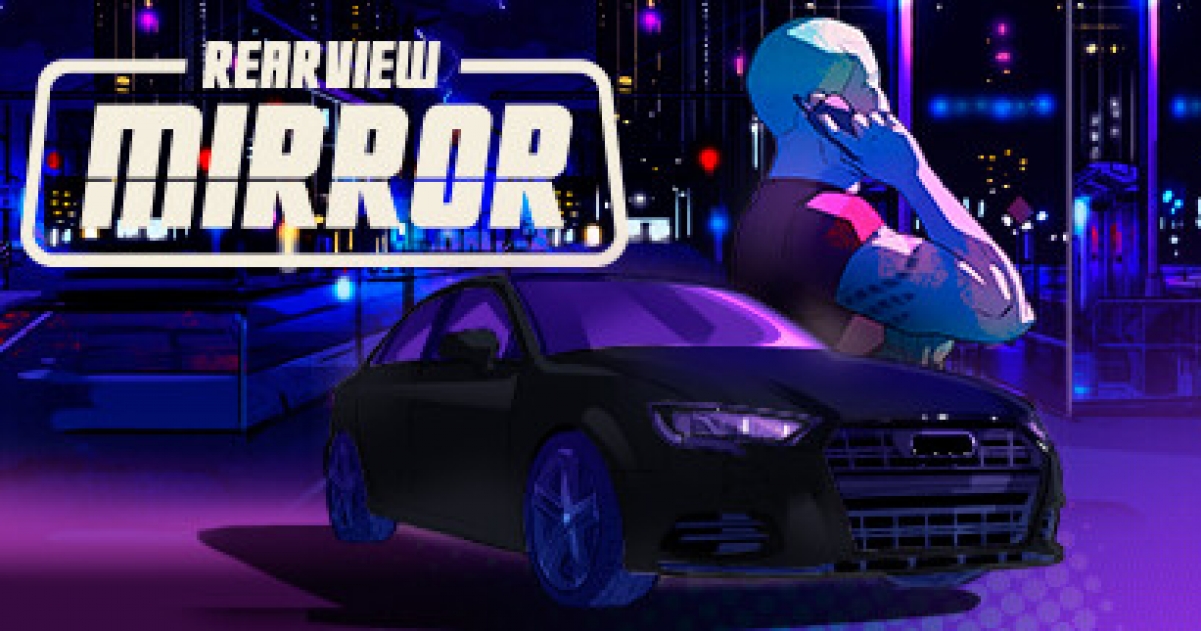 REARVIEW MIRROR - Game | GameGrin