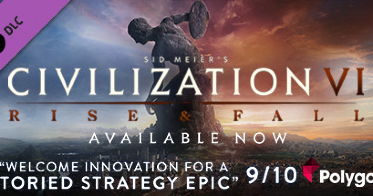 Sid Meier’s Civilization VI: Rise and Fall - Game | GameGrin