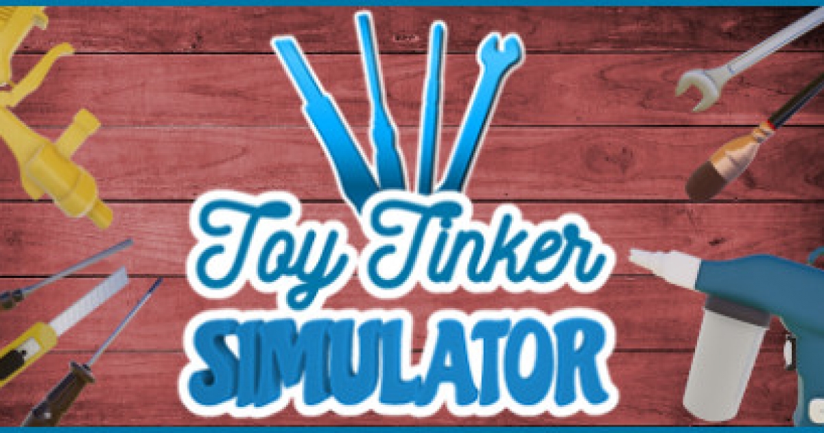 Toy Tinker Simulator - Game | GameGrin