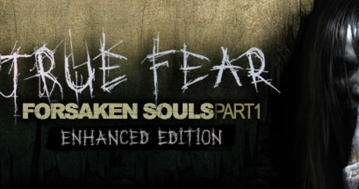 True Fear: Forsaken Souls Part 1 - Game | GameGrin
